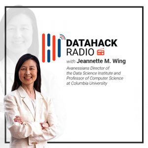Computer Science in the Data Science World with Dr. Jeannette M. Wing