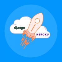 Deploying a Django Application using Heroku in Python