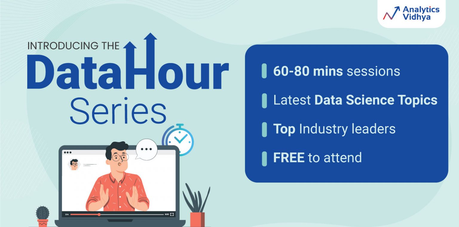 Introducing The DataHour Series - Webinars with Industry Leaders