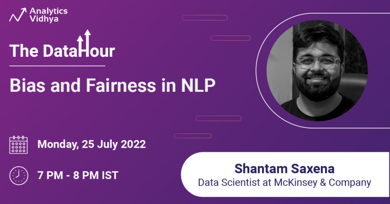 The DataHour: Bias and Fairness in NLP - Analytics Vidhya