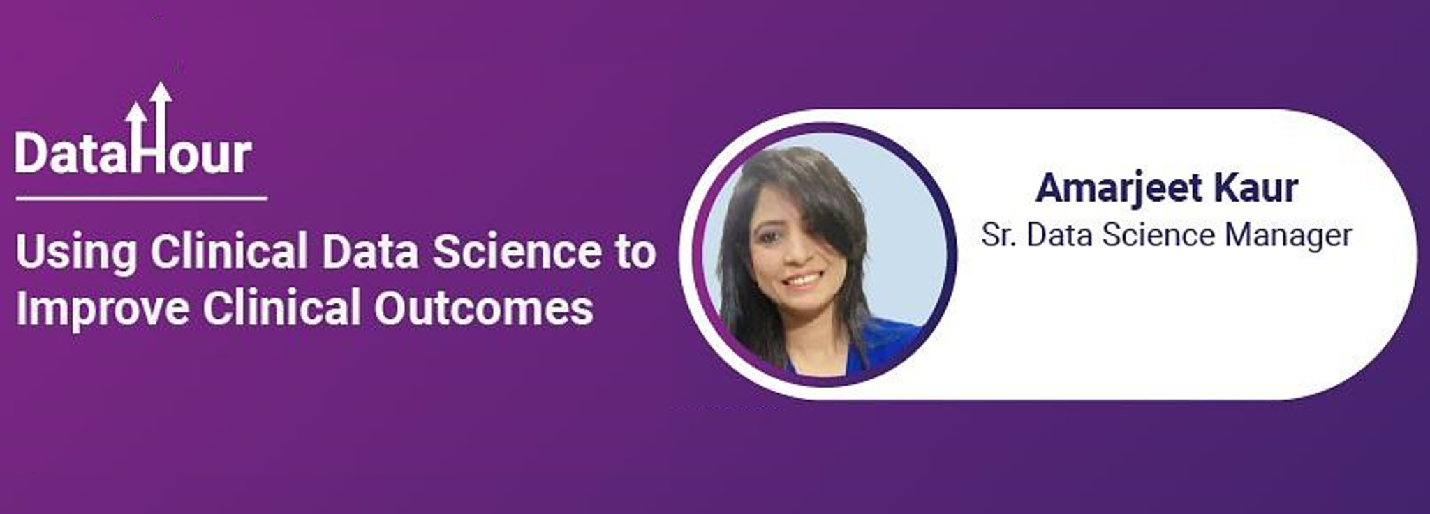 Using Clinical Data Science to Improve Clinical Outcomes