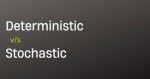 Deterministic vs Stochastic – Machine Learning Fundamentals – Quantum ...