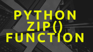 Exploring the zip() Function in Python - Analytics Vidhya