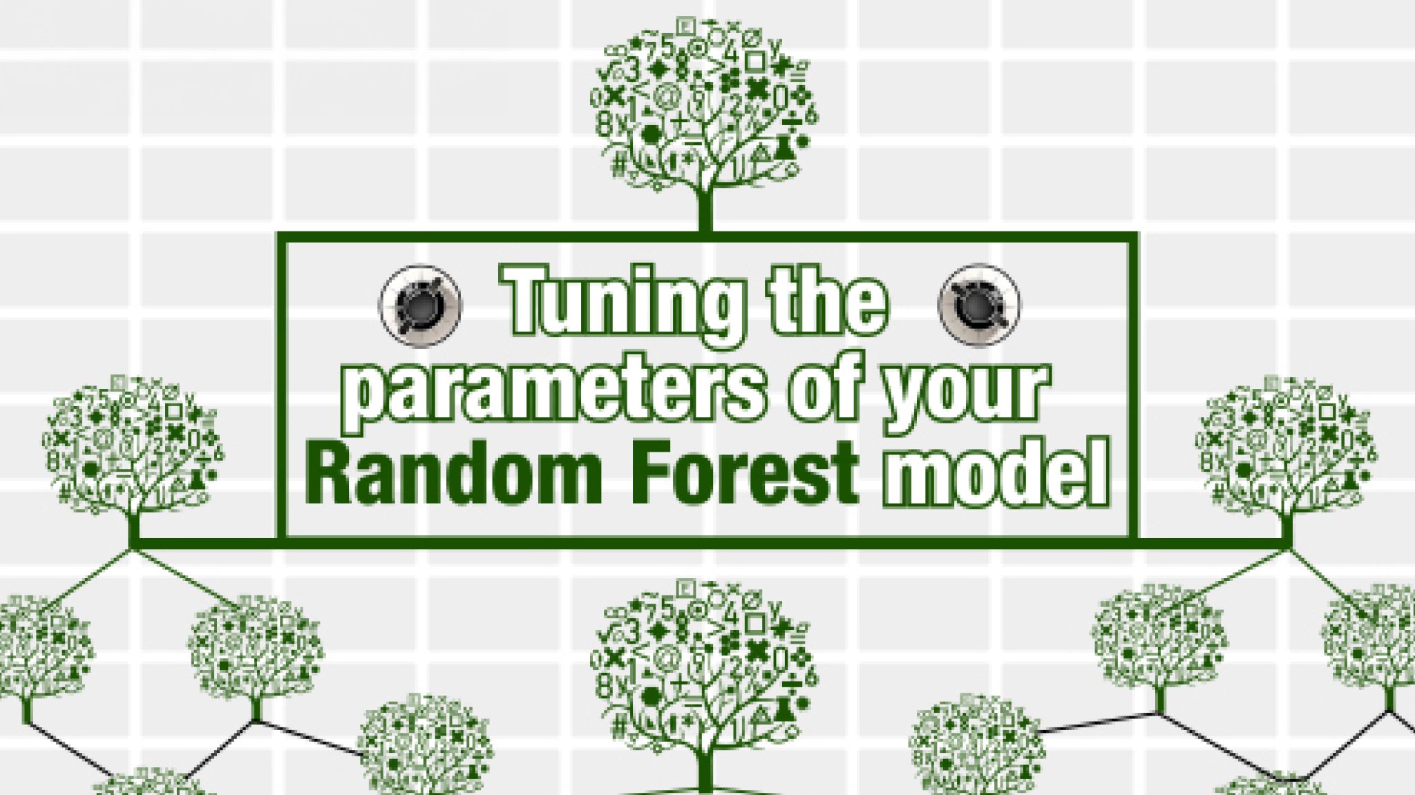 Random Forest Parameters Tuning | Tuning Random Forest